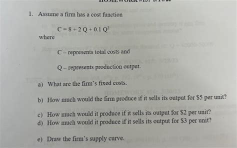 Solved 1 Assume A Firm Has A Cost Function C 8 2q 0 1q2