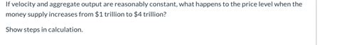 solved if velocity and aggregate output are reasonably