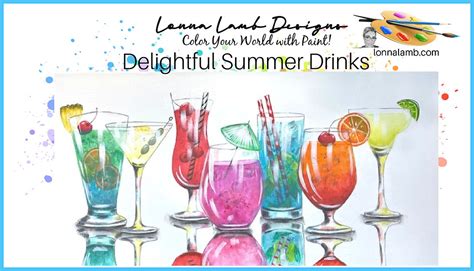 Delightful Summer Drinks Class Video And Packet Lonna Lamb Designs