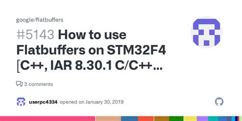 How To Use Flatbuffers On STM F C IAR C C Compiler No OS Issue