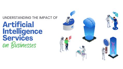 Impact Of Artificial Intelligence Services On Businesses