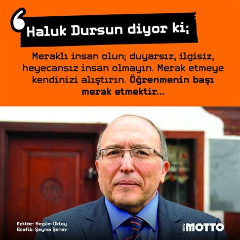 Haluk Dursun Diyor Ki