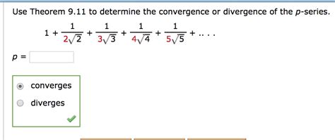 solved use theorem 9 11 to determine the convergence or