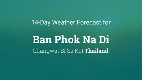 Ban Phok Na Di Thailand 14 Day Weather Forecast