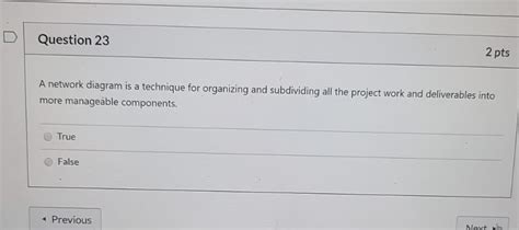 Solved Question Pts A Network Diagram Is A Technique Chegg