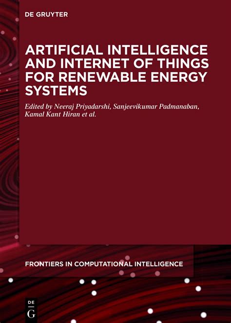 Artificial Intelligence And Internet Of Things For Renewable Energy Systems De Gruyter