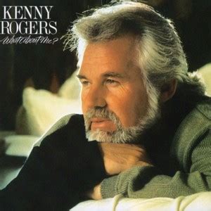 Kenny Rogers What About Me With Kim Carnes And James Ingram Lyrics