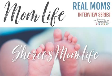 Sherees Mom Life Real Moms Interview Series ⋆ Exploring Domesticity