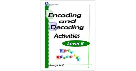 Encoding And Decoding Activities Level B Slingerland