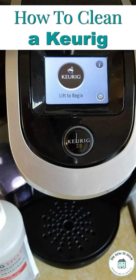 How To Clean Your Keurig For Better Performance