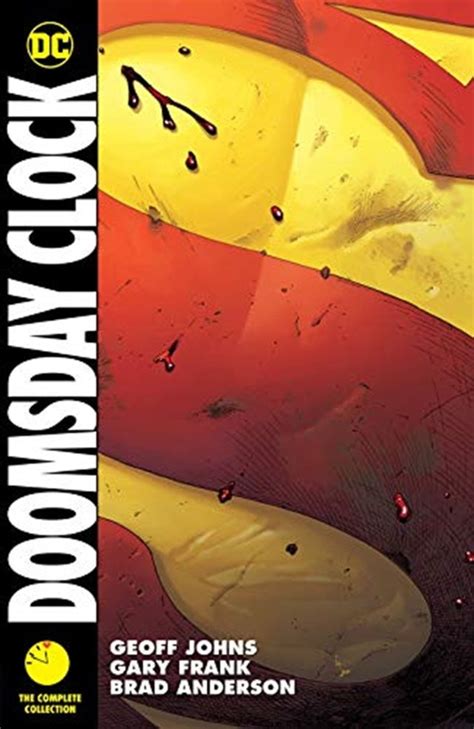 Doomsday Clock The Complete Collection Dc Comics Graphic Novel