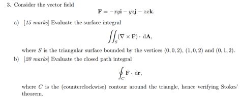 Solved Consider The Vector Field F Xyiyzjzxk A Chegg