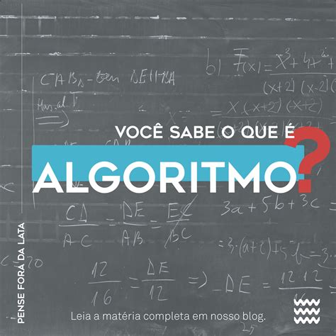 Algoritmo Saiba Mais Sobre Ele