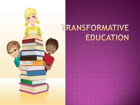 Transformative Education Pptx