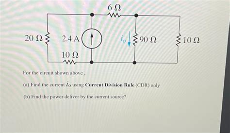 Solved For The Circuit Shown Above A Find The Current Io