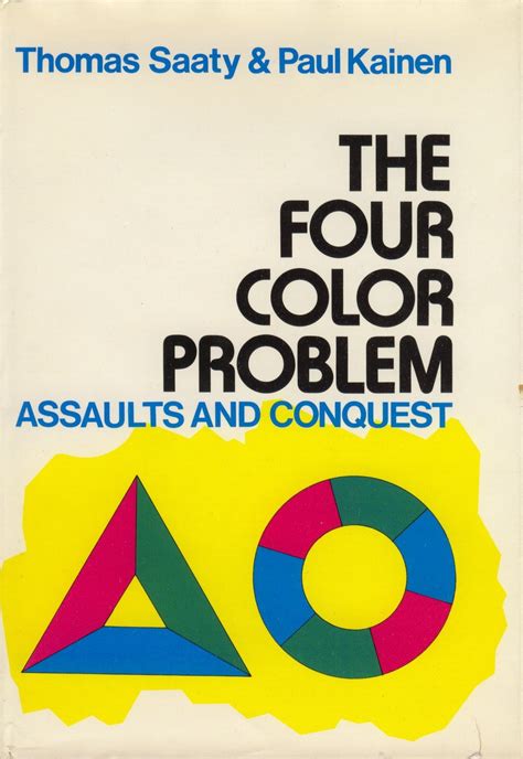 The Four Color Problem Assaults And Conquest Saaty Thomas L And Paul