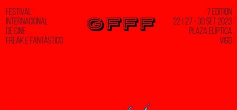 El Festival Gfff Celebra En Vigo Su Séptima Edición Con 45 Cortos