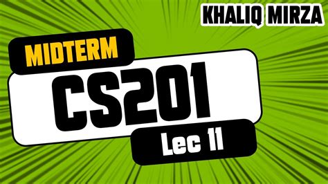 Cs201 Short Lecture No 11 Completely Practical Youtube