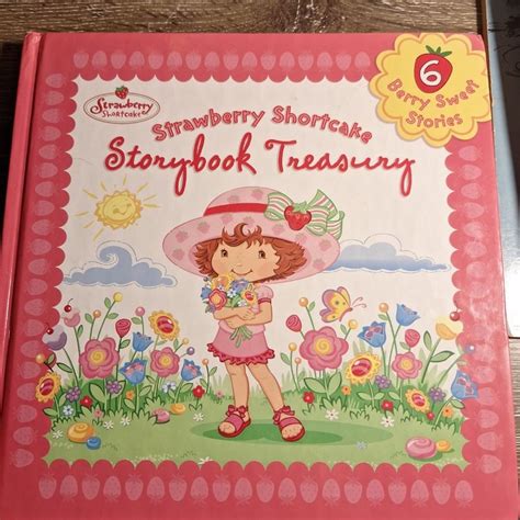 Strawberry Shortcake Storybook Treasury By Justine Fontes Megan E