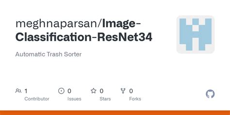 Github Meghnaparsanimage Classification Resnet34 Automatic Trash Sorter