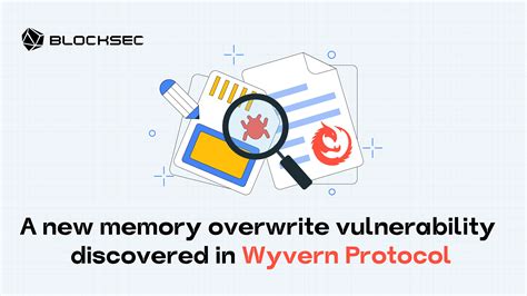 A New Memory Overwrite Vulnerability Discovered In Wyvern Protocol