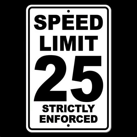Speed Limit 25 Strictly Enforced Sign Metal Mph Slow Warning Traffic Best Sw040 Etsy