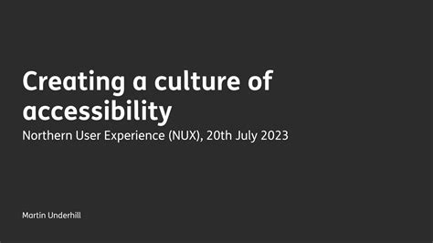 Creating A Culture Of Accessibility Speaker Deck