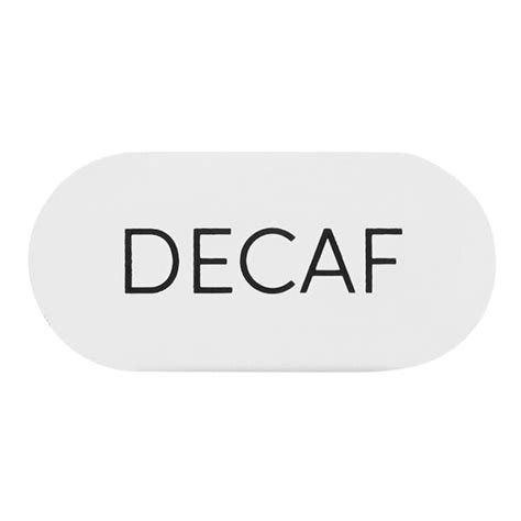 Cal Mil Juno 4 1 2 X 1 1 2 X 2 White Metal Decaf Sign