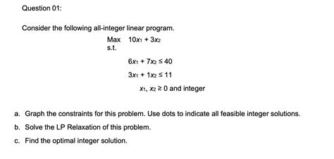 Solved Question 01 Consider The Following All Integer Linear