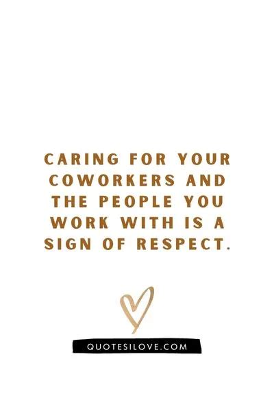 Caring Quotes For Coworkers Quotes I Love