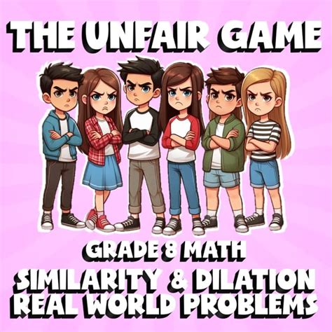 Similarity And Dilation Real World Problems The Unfair Game No Prep