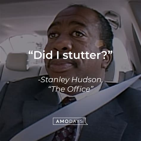 48 Stanley Hudson Quotes By The Frustrated Guy From ‘the Office