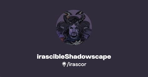 Irascibleshadowscape Linktree