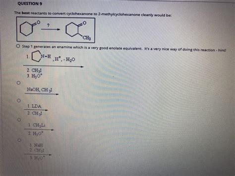Solved Question 9 The Best Reactants To Convert