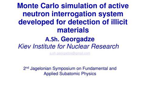 Ppt Monte Carlo Simulation Of Active Neutron Interrogation System