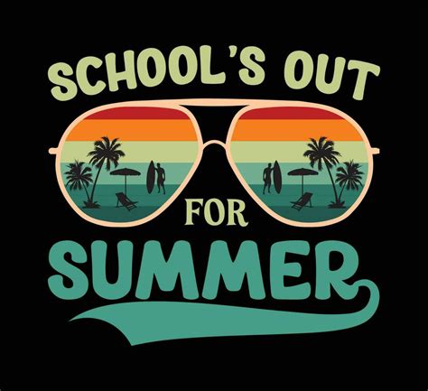 Schools Out For Summer T Shirt Design 24522970 Vector Art At Vecteezy