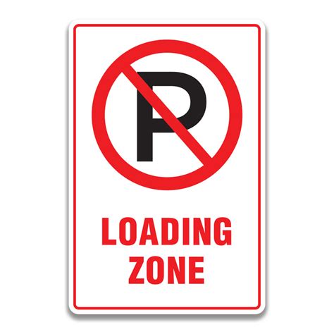 No Parking Loading Zone Signage Safety Sign And Label No Parking Loading Zone Signage Safety Sign And Label