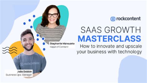 Saas Growth Masterclass How To Innovate And Upscale Your Business With