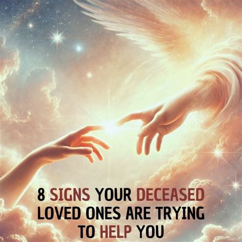 8 Signs Your Deceased Loved Ones Are Trying To Help You