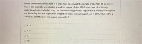 Solved In One Sample Proportion Test It Is Important To
