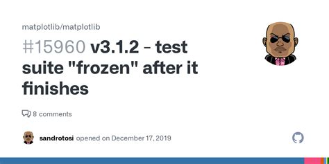 V312 Test Suite Frozen After It Finishes · Issue 15960