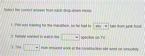 select the correct answer from each drop down menu 1 phil was