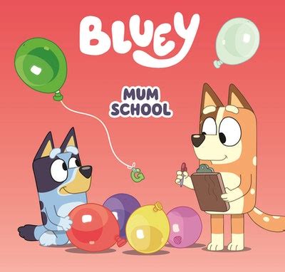 Bluey Mum School By Bluey Penguin Books New Zealand