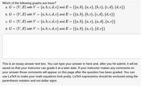 Solved Which Of The Following Graphs Are Trees A G V E Chegg