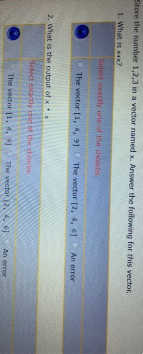 Solved Store The Number 1 2 3 In A Vector Named X Answer Chegg Com