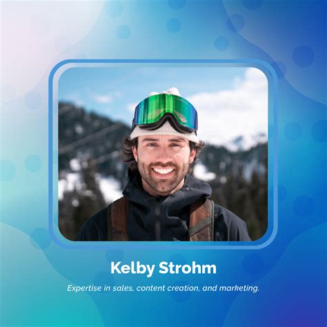 Kelby Strohm Creative Marketing Leader And Branding Expert
