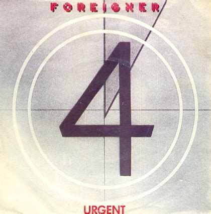 Foreigner Urgent Vinyl 7 45 Rpm Single 1982 R8766011 Discogs