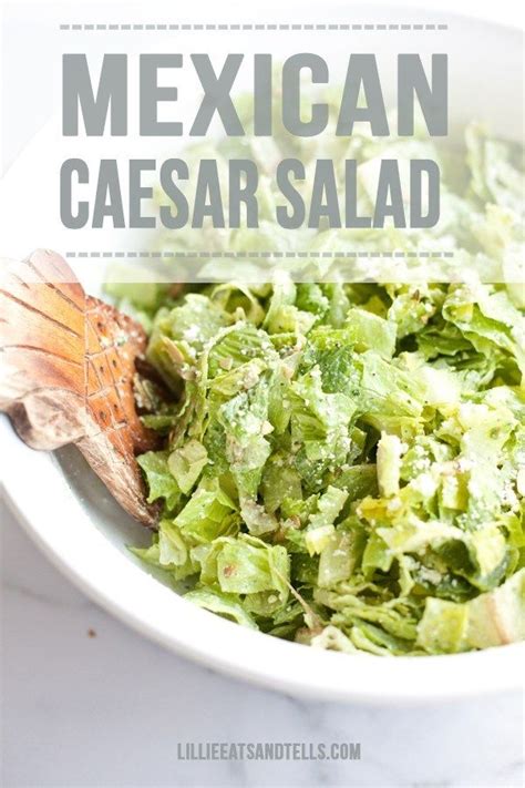 Light Mexican Caesar Salad Lillie Eats And Tells