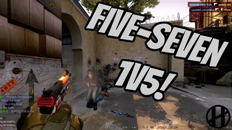 CSGO - FIVE-SEVEN 1v5! - YouTube