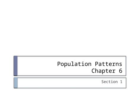 Pptx Population Patterns Chapter 6 Section 1 Objectives Identify